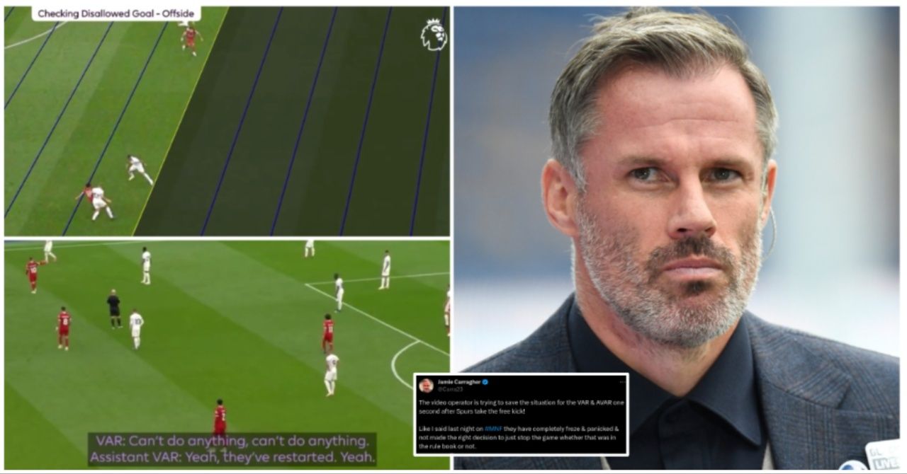 Jamie Carragher reacts to VAR audio released by PGMOL from Tottenham 2 ...
