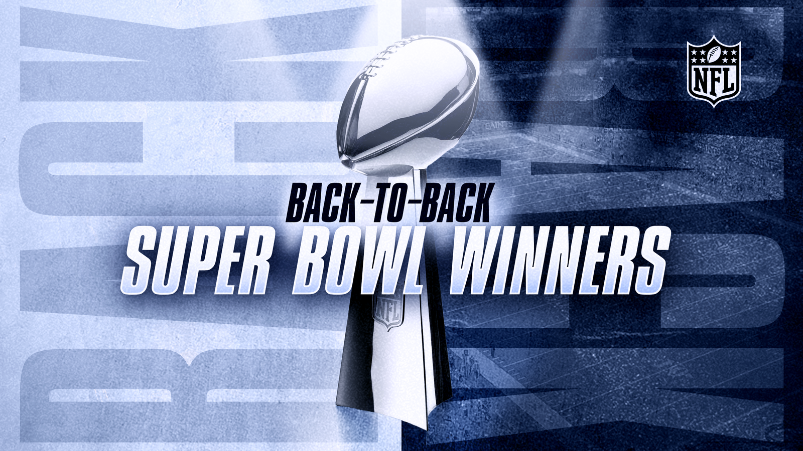 Complete List of Back-to-Back Super Bowl Winners