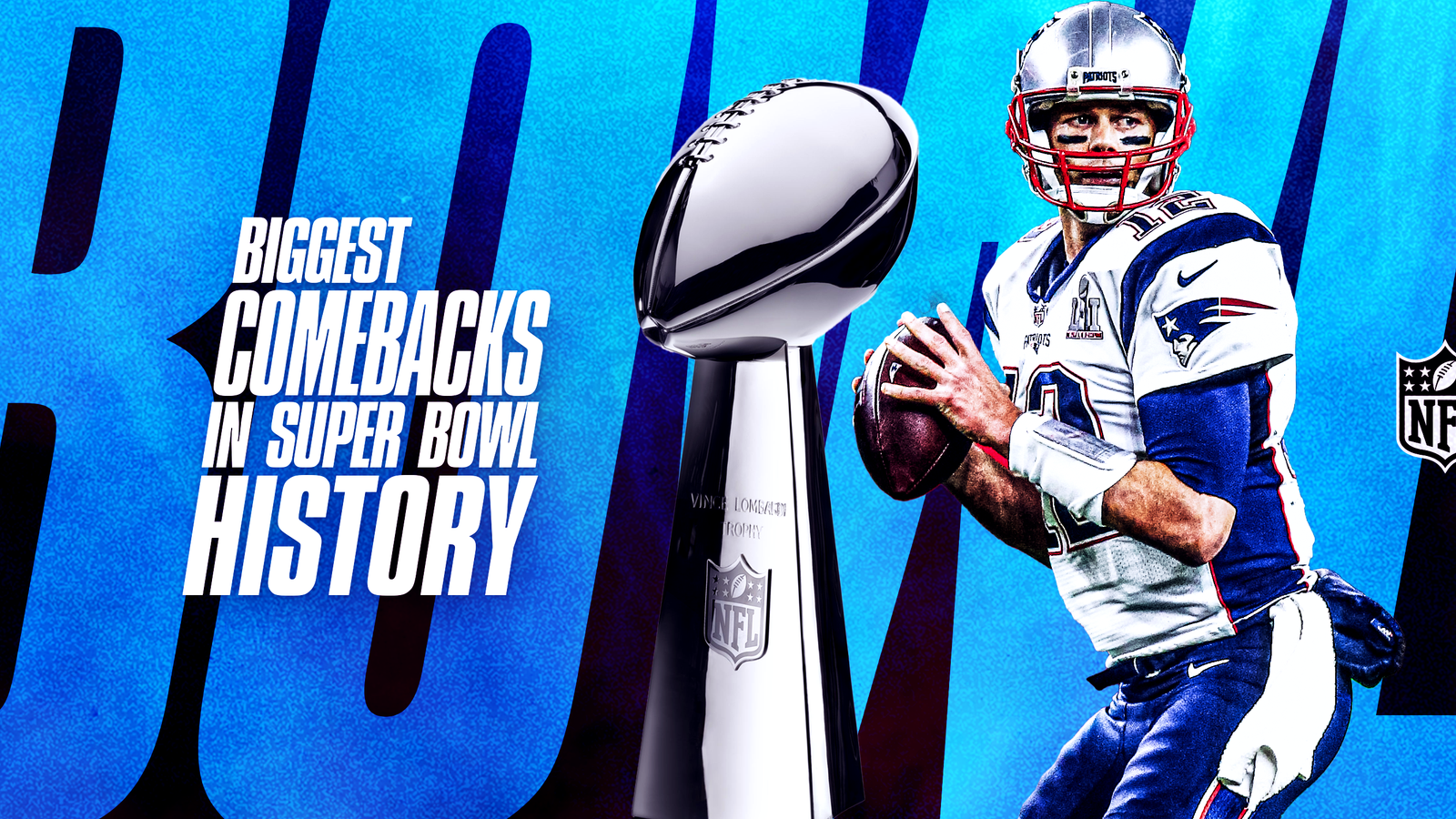 Biggest Comebacks in Super Bowl History