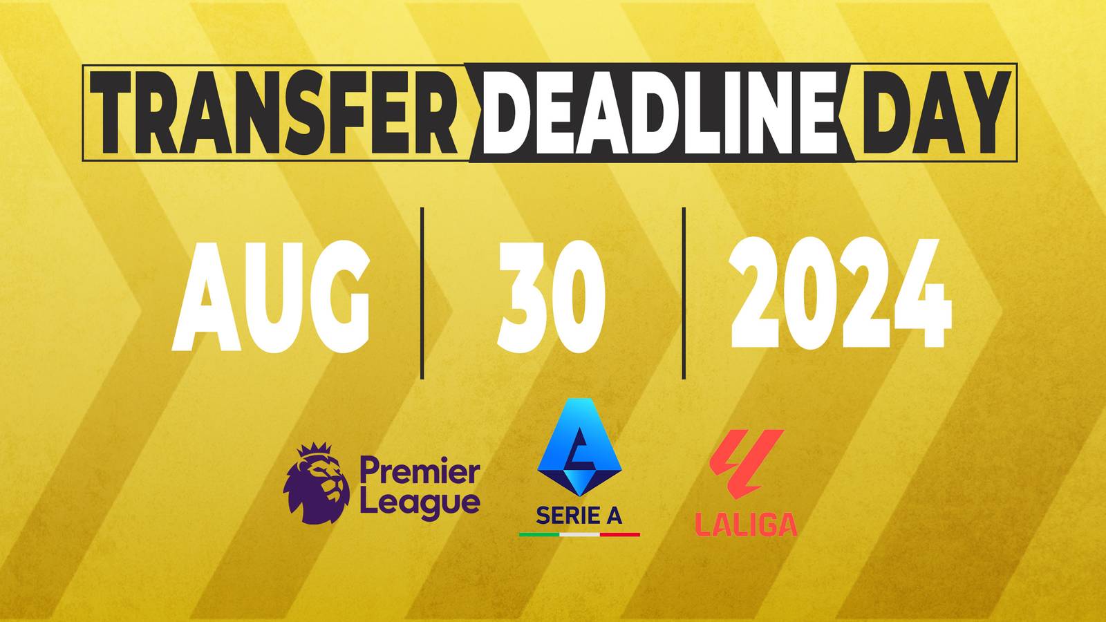 Complete Guide to Transfer Deadline Day 2024