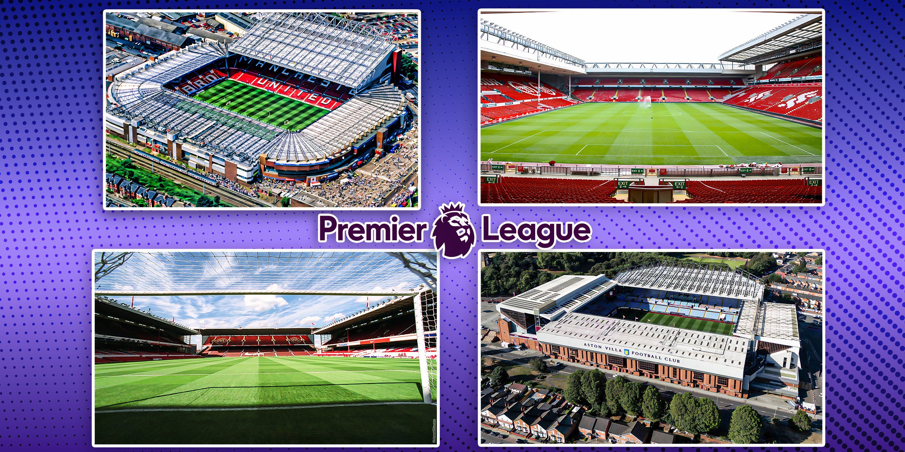 10 Best Stadiums in Premier League History [Ranked]