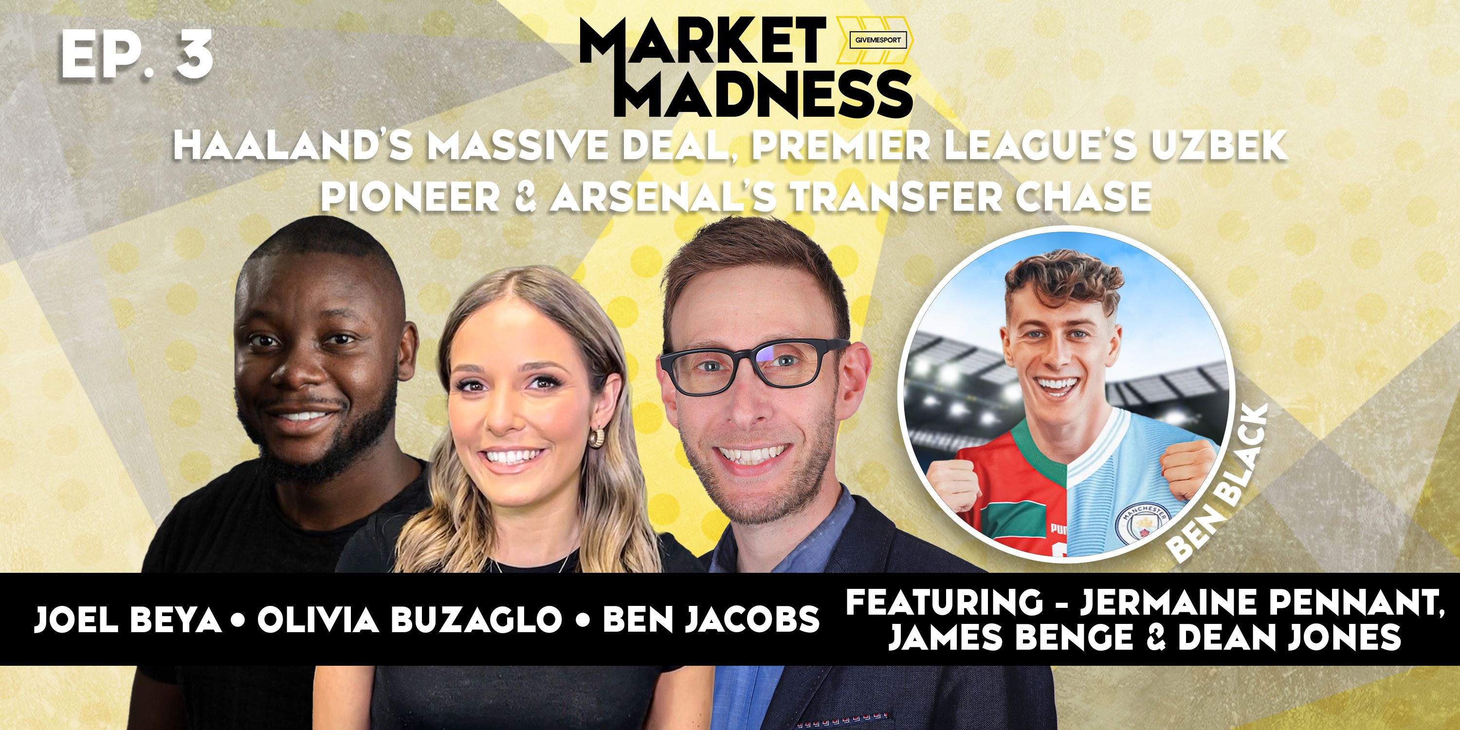 Arsenal's Transfer Chase and Haaland's Massive Deal ft. Ben Black - Market Madness Epi. 3