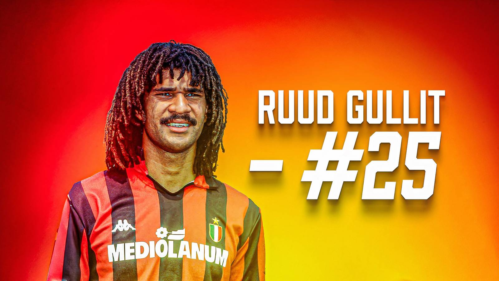 Greatest Footballers of All Time: #25 - Ruud Gullit