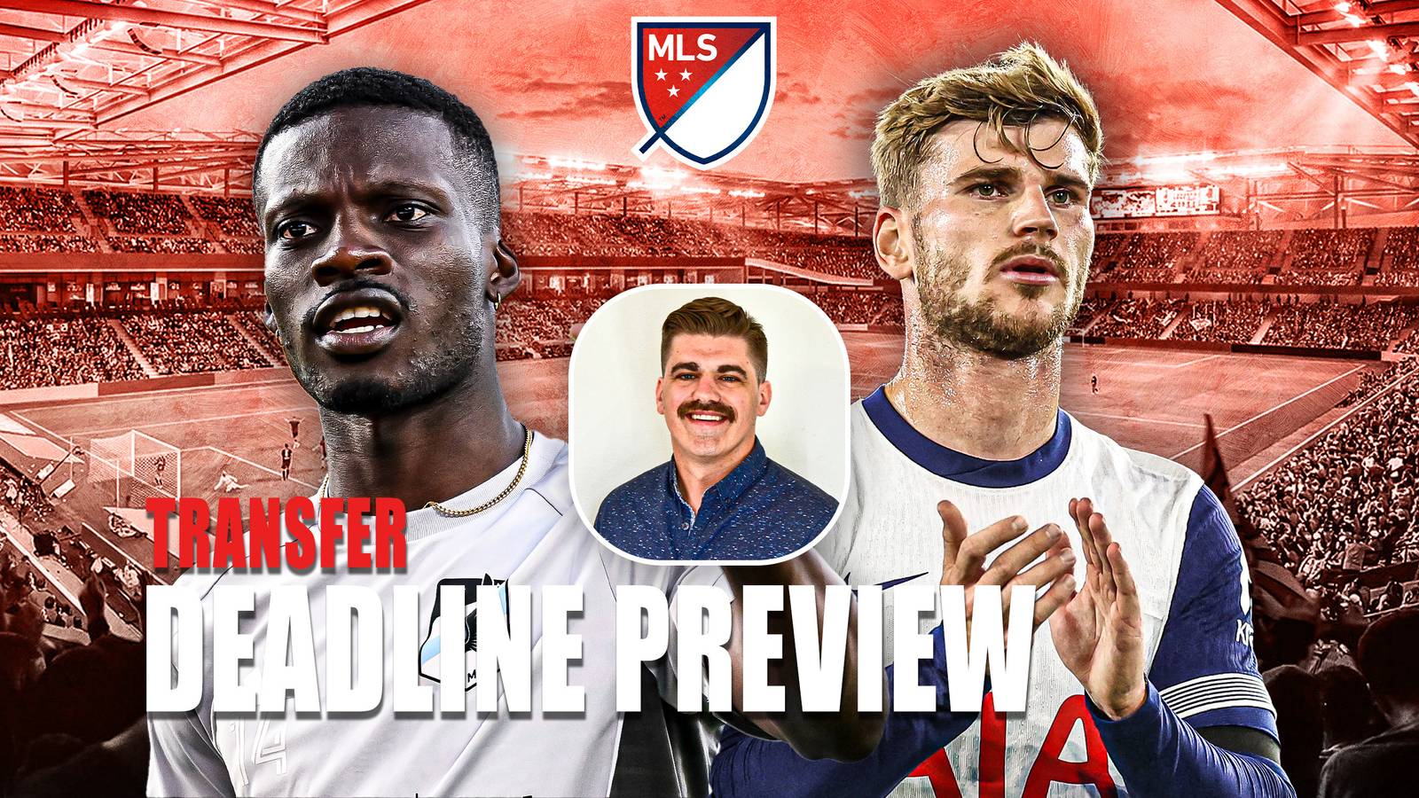 Tom Bogert's MLS Transfer Deadline Preview
