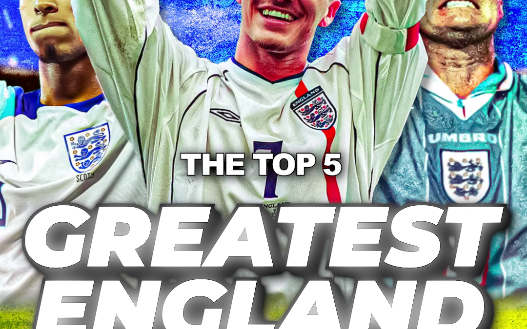 5 Greatest England Goals of All Time